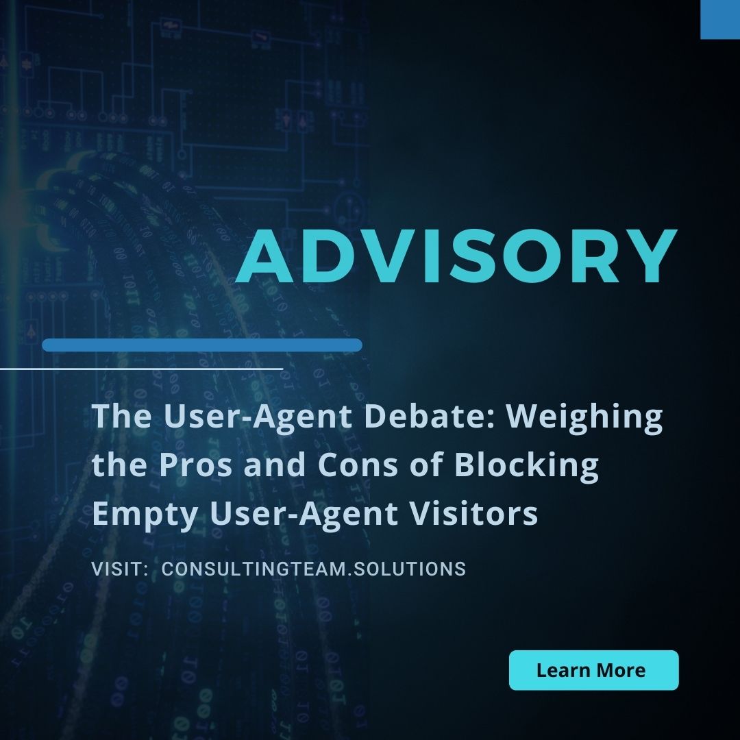 Blocking Empty User-Agents: Pros and Cons. Elena Debbaut
