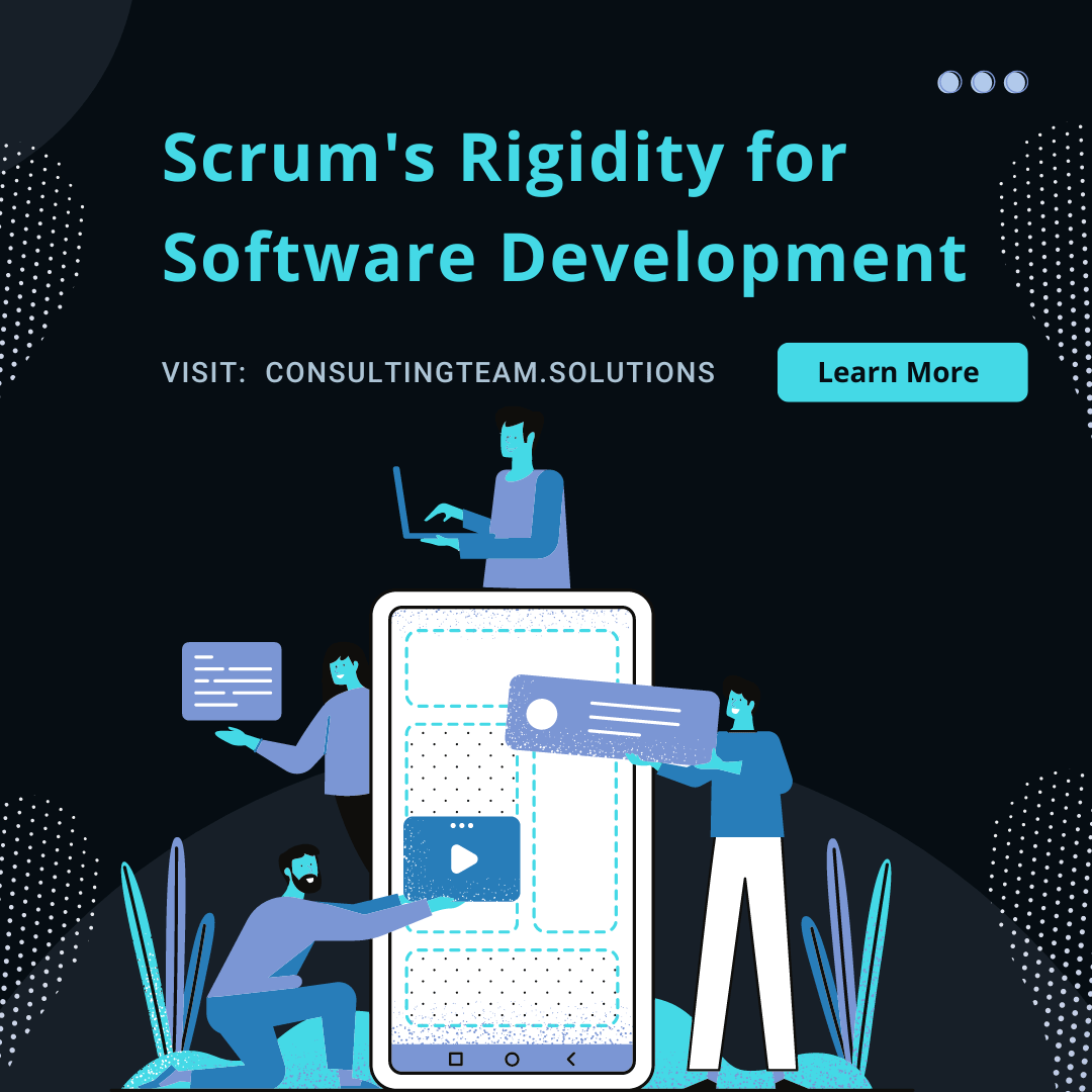 Scrum's Rigidity for Software Development. Elena Debbaut